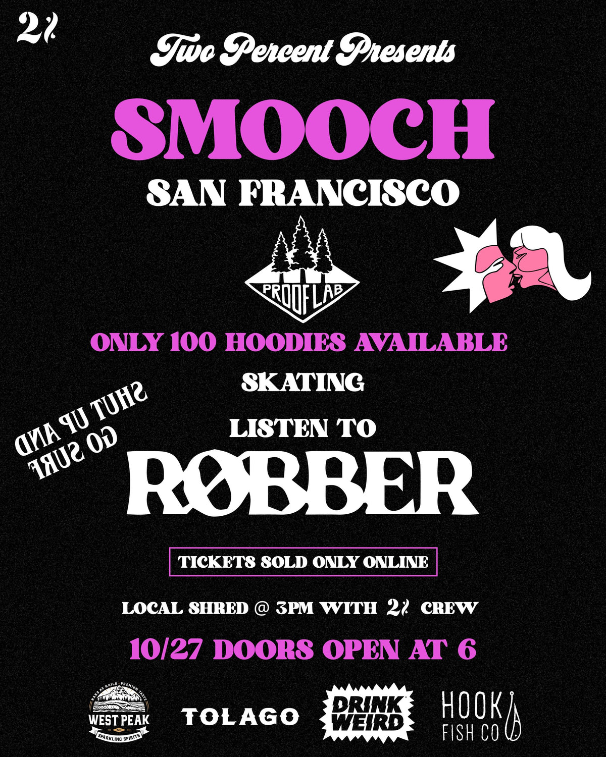 Smooch Surf Film Premier 10/27 - Proof Lab
